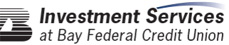 Investment News - Bay Federal Credit Union